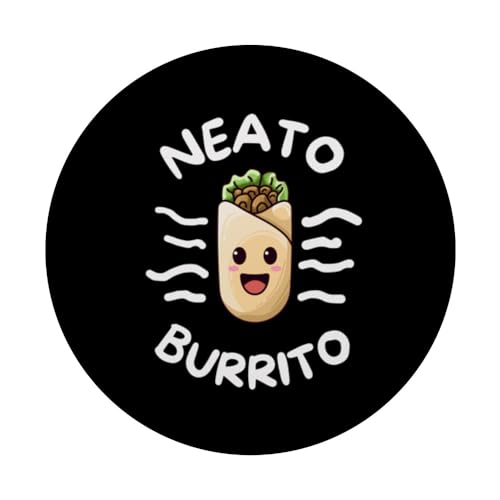 Neato Burrito Lover Cute Kawaii Funny Saying Food Pun Dark PopSockets Standard PopGrip