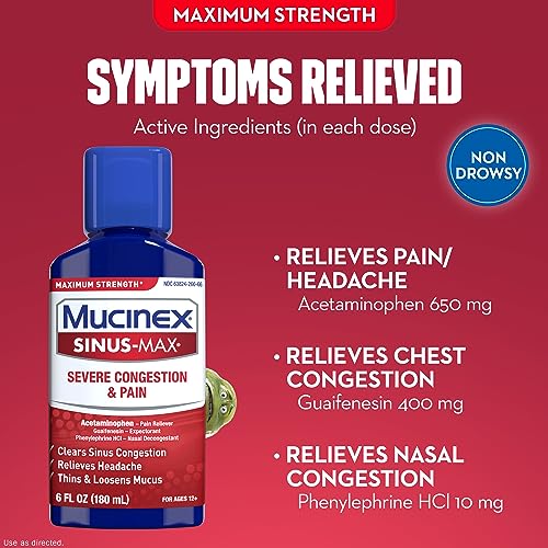 Mucinex Severe Congestion & Pain Relief, Sinus-Max Max Strength, 6oz Clears Sinus & Nasal Congestion, Relieves Headache & Fever, Thins & Loosens Mucus
