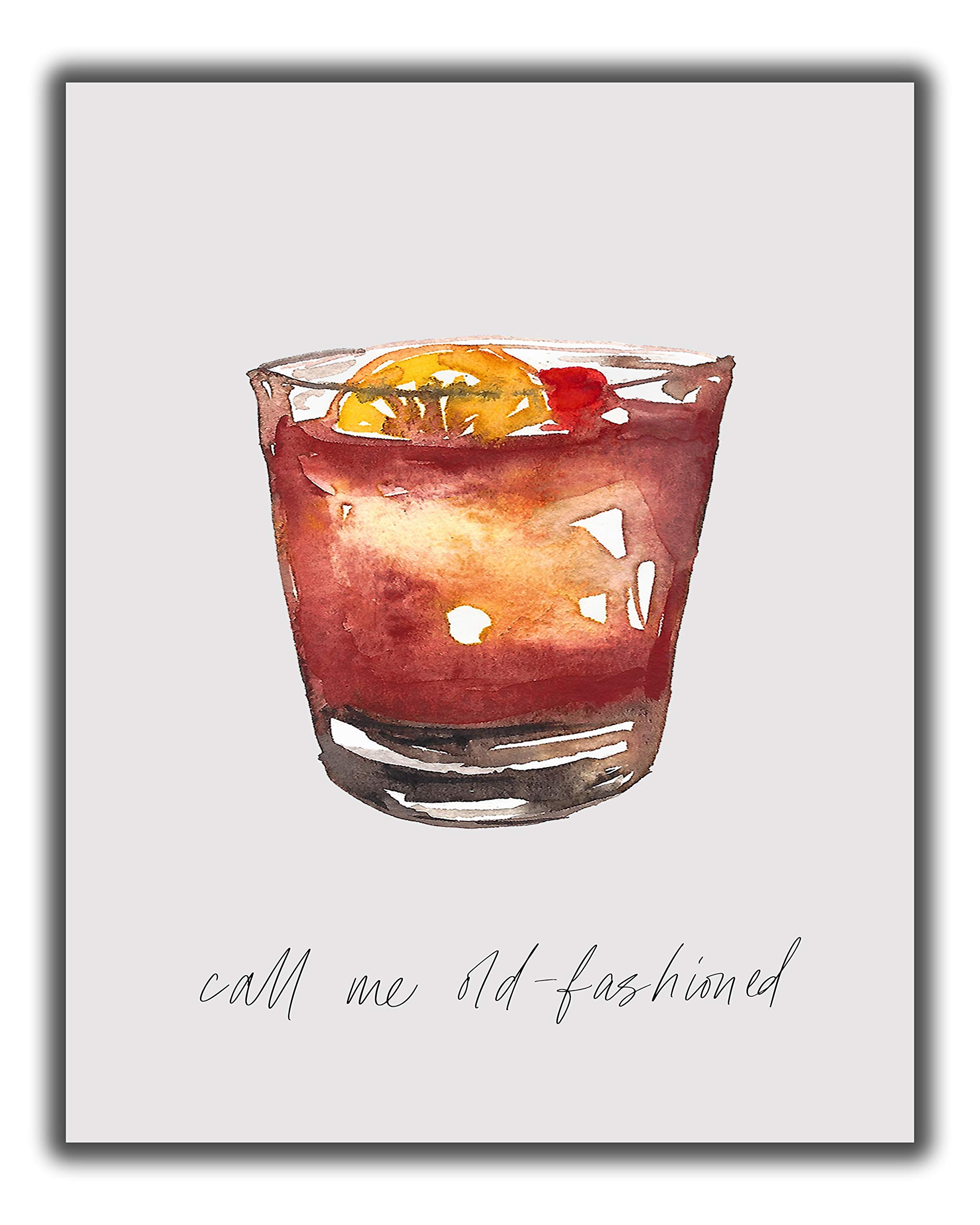 Old Fashioned Cocktail Bar Wall Art. 8x10 Unframed Decor Print - Makes a Great Gift for Kitchen, Home & Wet Bar, Martini, Wine or Tiki Bar. โCall Me Old Fashionedโ