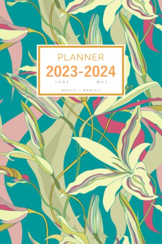 Planner 2023-2024: 6x9 Weekly and Monthly Organizer from June 2023 to May 2024 | Creative Trendy Flower Design Teal