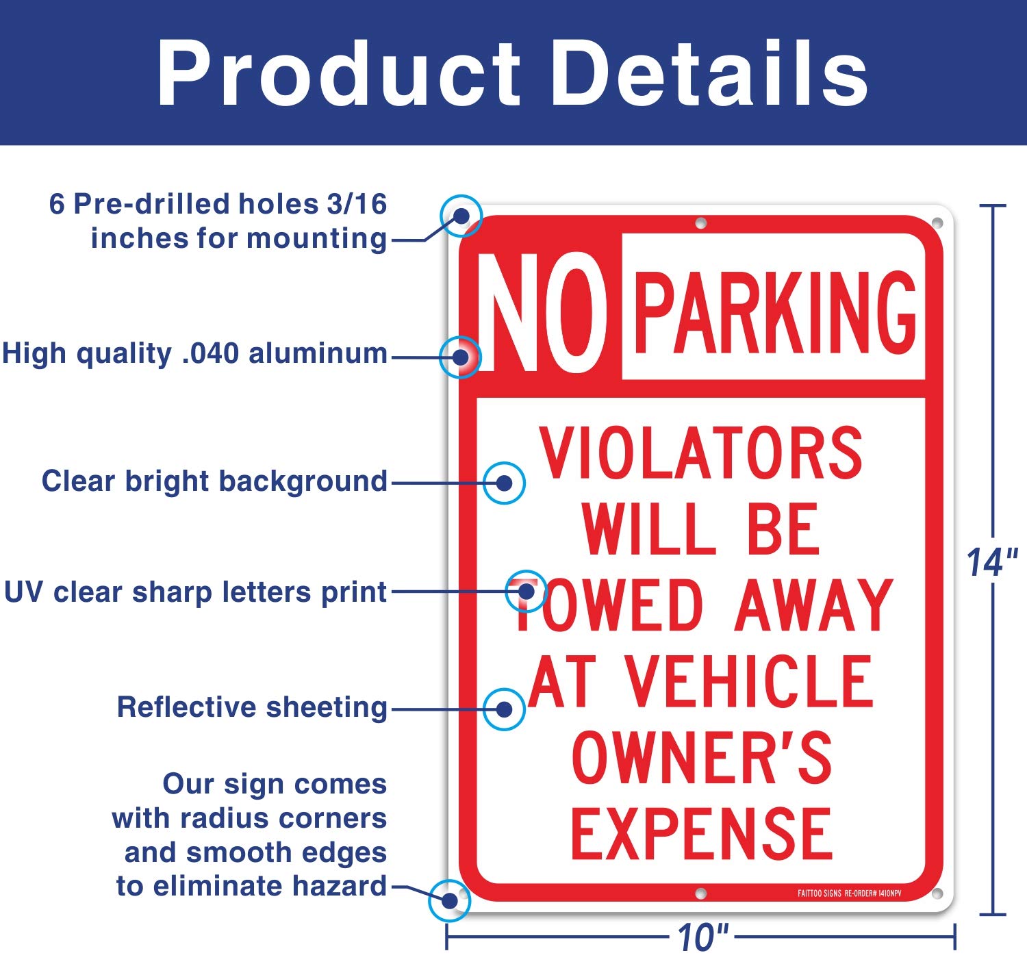 No Parking Sign, Violators Will Be Towed Away at Vehicle Owners Expense, 14 X 10 Reflective .40 Rust Free Aluminum, UV Protected, Weather Resistant, Waterproof, Durable Ink,Easy to Mount