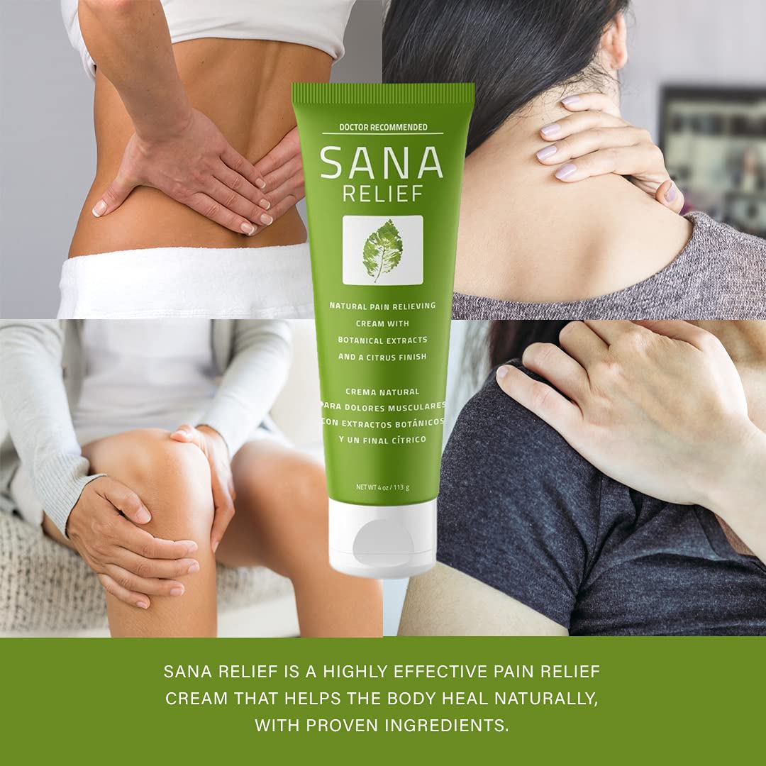 SANA RELIEF - All Natural & Fast Acting Topical Pain Relief Cream for Back, Neck, Knees, Hips, Shoulders, Elbows, Joints and Muscles, 4oz