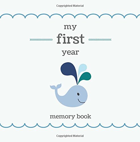 My First Year Memory Book (Baby's First Memories)
