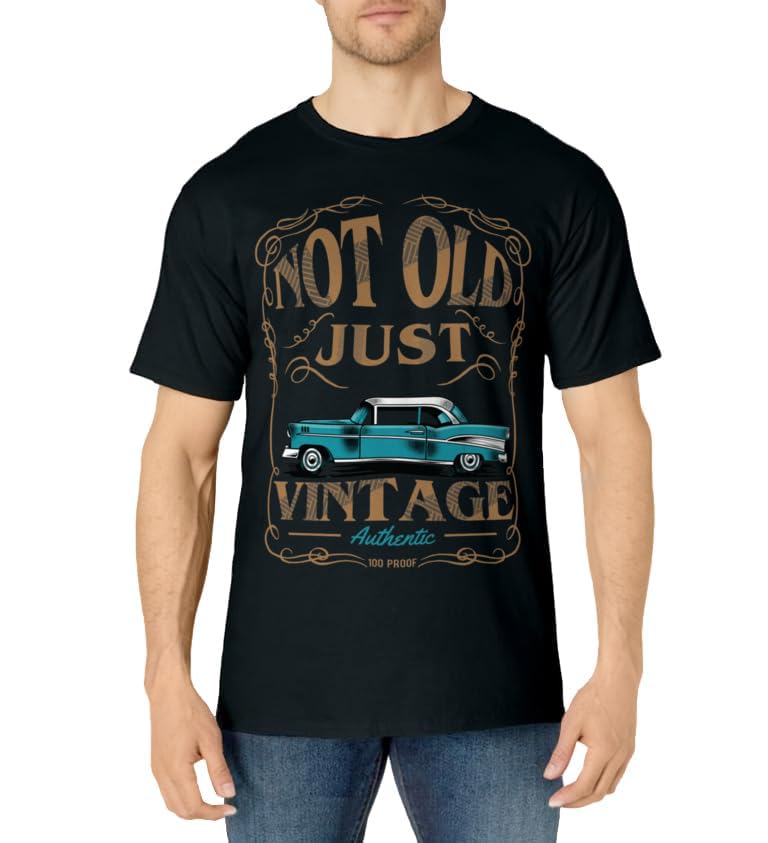 Not Old Just Vintage American Classic Car Birthday Tshirt