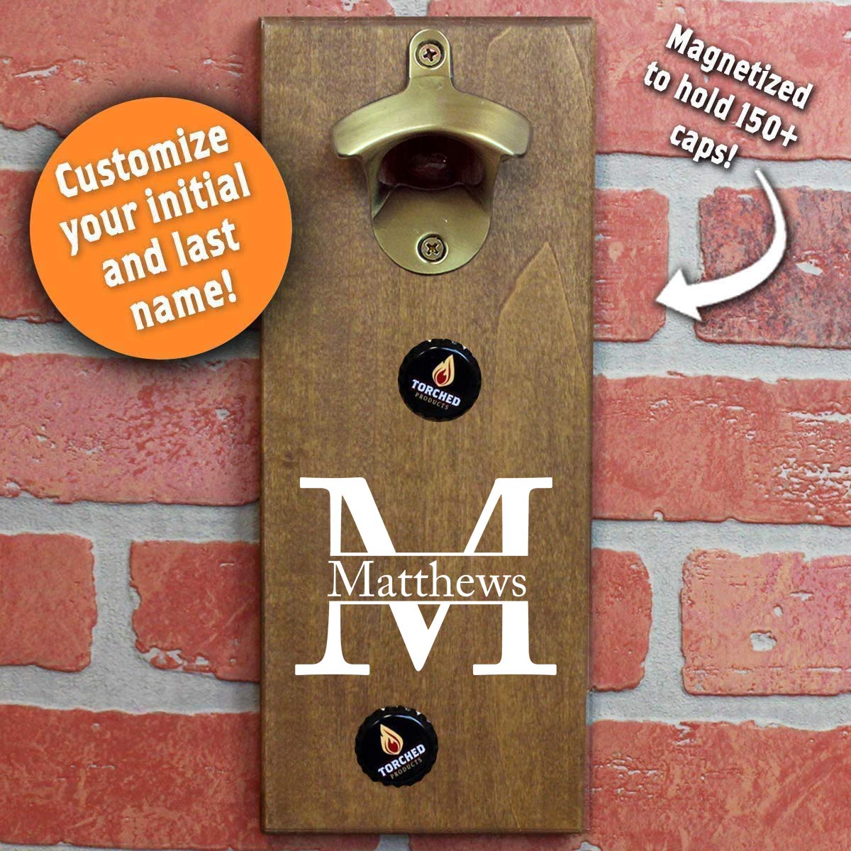 Torched Personalized Magnetic Beer Bottle Opener with Cap Catcher | Wall Mounted Bottle Opener Refrigerator Magnet | Makes a Great Customized Gift for Men, Beer Lovers, and Collectors