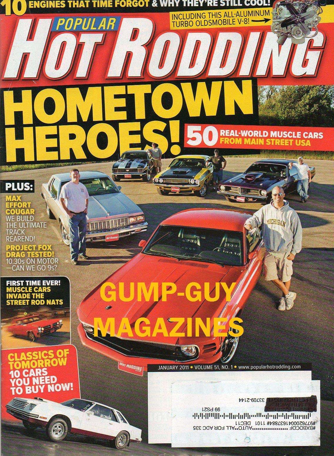 POPULAR HOT RODDING January 2011 Magazine MUSCLE CARS INVADE STREET ROD NATS Project Fox Drag Tested 10 ENGINES THAT TIME FORGOT & WHY THEY'RE STILL COOL Honda CR-Z Sport Hybrid or Sport Hype?