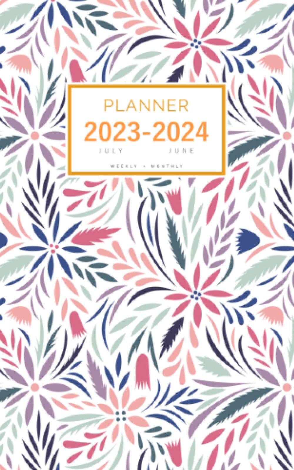 Planner July 2023-2024 June: 5x8 Weekly and Monthly Organizer Small | Massive Floral Pattern Design White