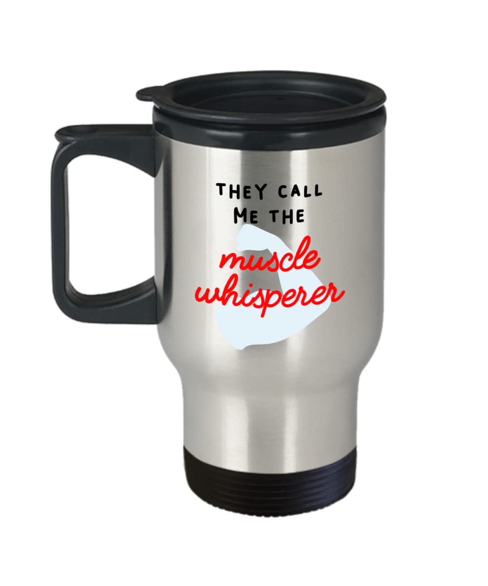 SpreadPassion Muscle Whisperer Travel Mug - They Call me Muscle Whisperer Insulated Coffee Tumbler Cup - Muscle Whisperer Gifts