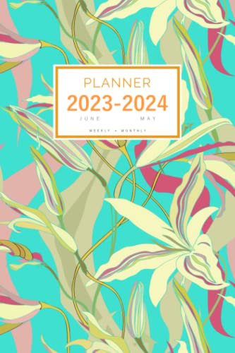 Planner 2023-2024: 6x9 Weekly and Monthly Organizer from June 2023 to May 2024 | Creative Trendy Flower Design Turquoise
