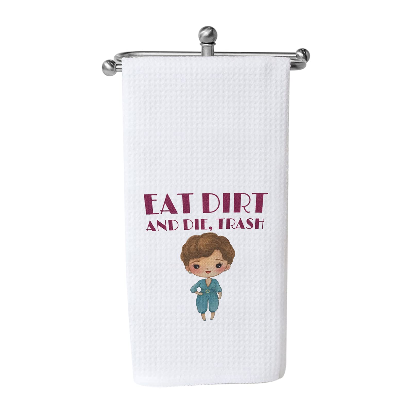 WCGXKO Funny TV Show Inspired Dorothy Quote Eat Dirt and Die Trash Cute Housewarming Gift Novelty Dish Towel (Eat Dirt and Die Trash)