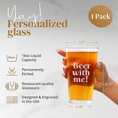 Personalized Beer Glass Engraved with Your Custom Text - Customized Gifts, Unique Birthday Gift, Bridesmaid Gift, Custom Gifts for Women or Men (16oz Pint)