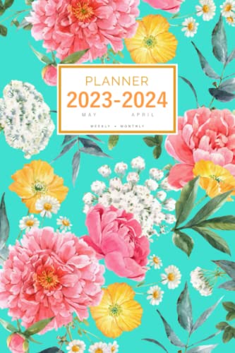 Planner 2023-2024: 6x9 Weekly and Monthly Organizer from May 2023 to April 2024 | Peony Summer Flower Design Turquoise