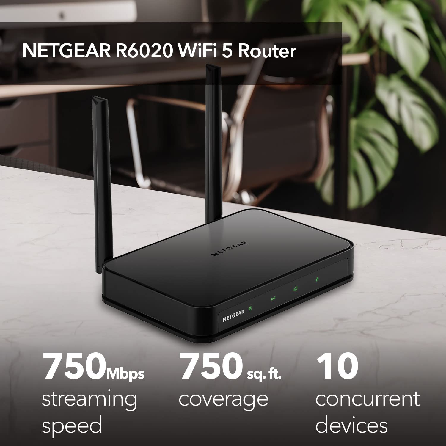 NETGEAR Dual Band WiFi Router (R6020) β AC750 Wireless Speed (Up to 750Mbps), Coverage up to 750 sq. ft., 10 Devices, 4 x Fast Ethernet Ports