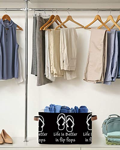 Storage Basket Black Flip Flops Large Foldable Storage Bins with Handles Life Is Better In Flip Flops Waterproof Fabric Laundry Baskets for Organizing Shelves Closet Toy Gifts Bedroom Home Decor