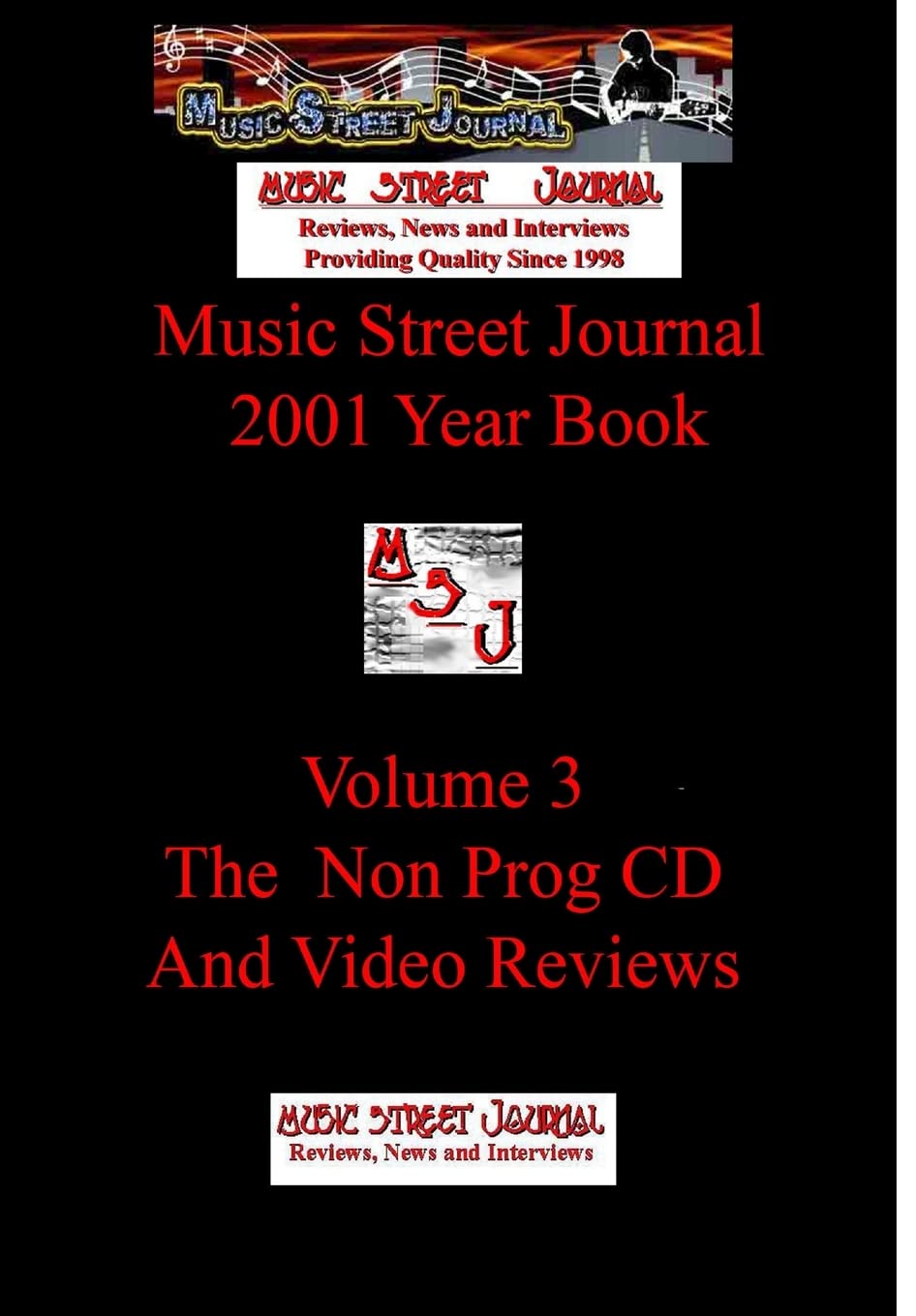 Music Street Journal: 2001 Year Book: Volume 3 - The Non-Prog CD and Video Reviews Hardcover Edition