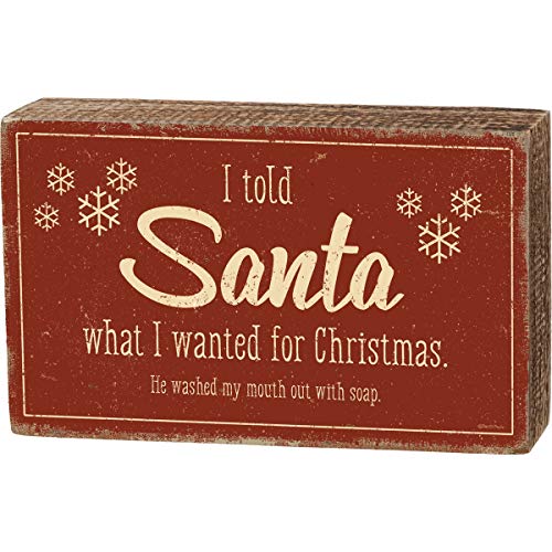 Primitives by Kathy 108683 I Told Santa What I Wanted Block Sign, 7-inch Length, Red and White
