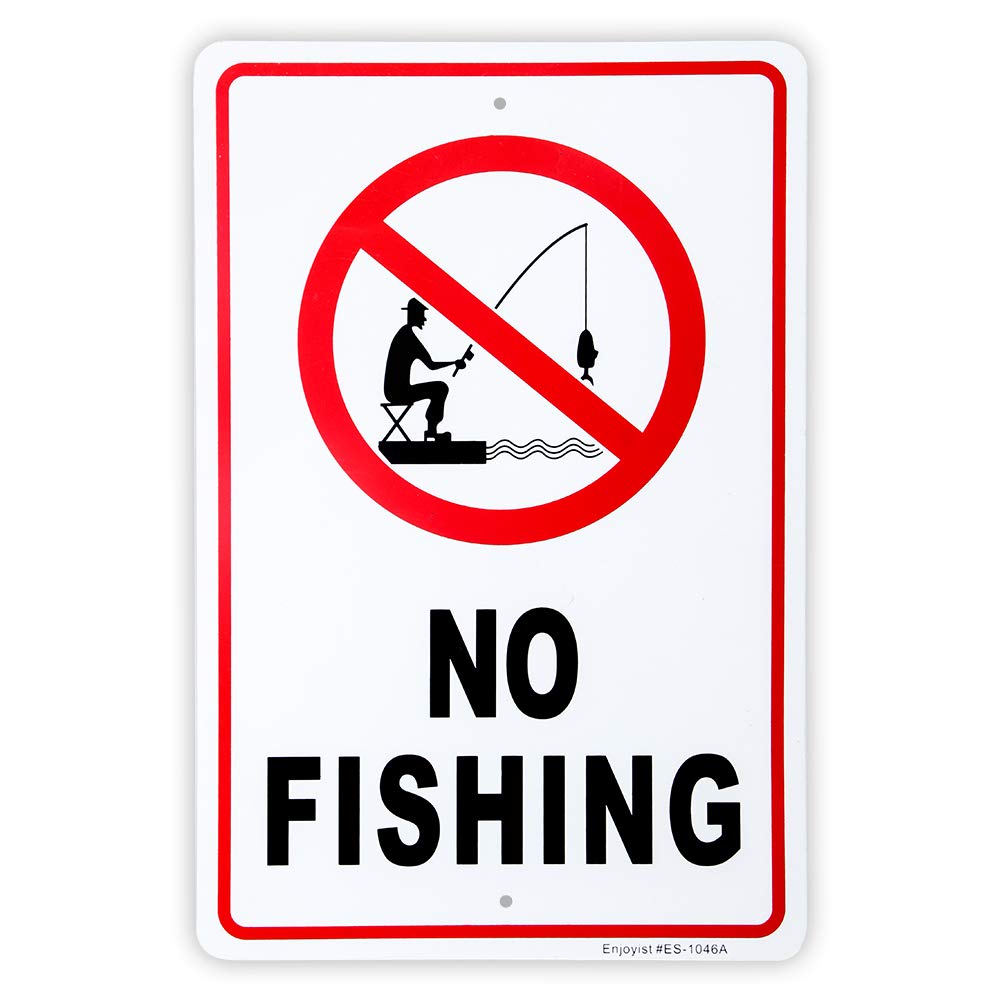 No Fishing Sign, 14"x 10" .04" Aluminum Reflective Sign Rust Free Aluminum-UV Protected and Weatherproof