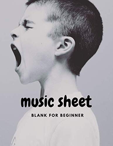 Music Sheet Blank for Beginner: Standard Manuscript Paper for Musicians, Music composition notebook for Song Writing Journal Books Gifts with a boy sing a song