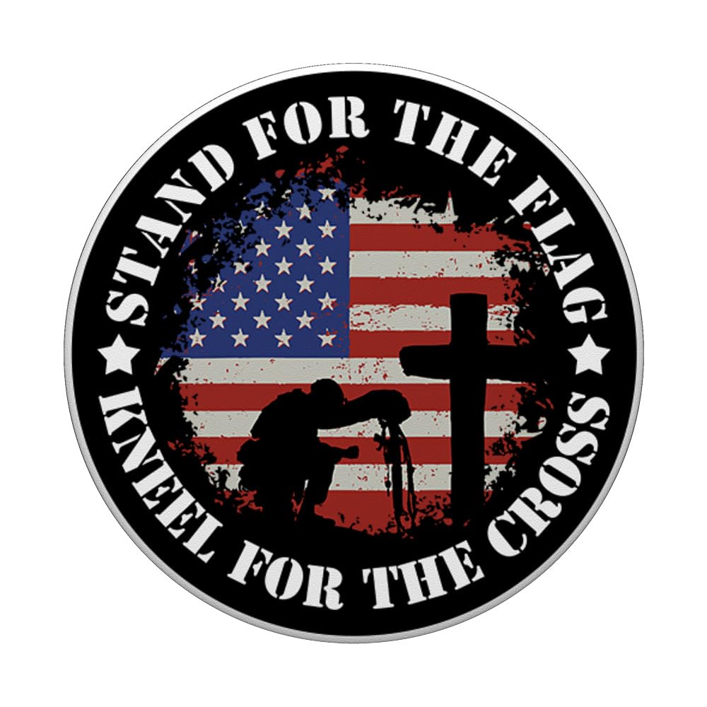 Patriotic US Flag Stand For The Flag Kneel For The Cross USA PopSockets PopGrip: Swappable Grip for Phones & Tablets