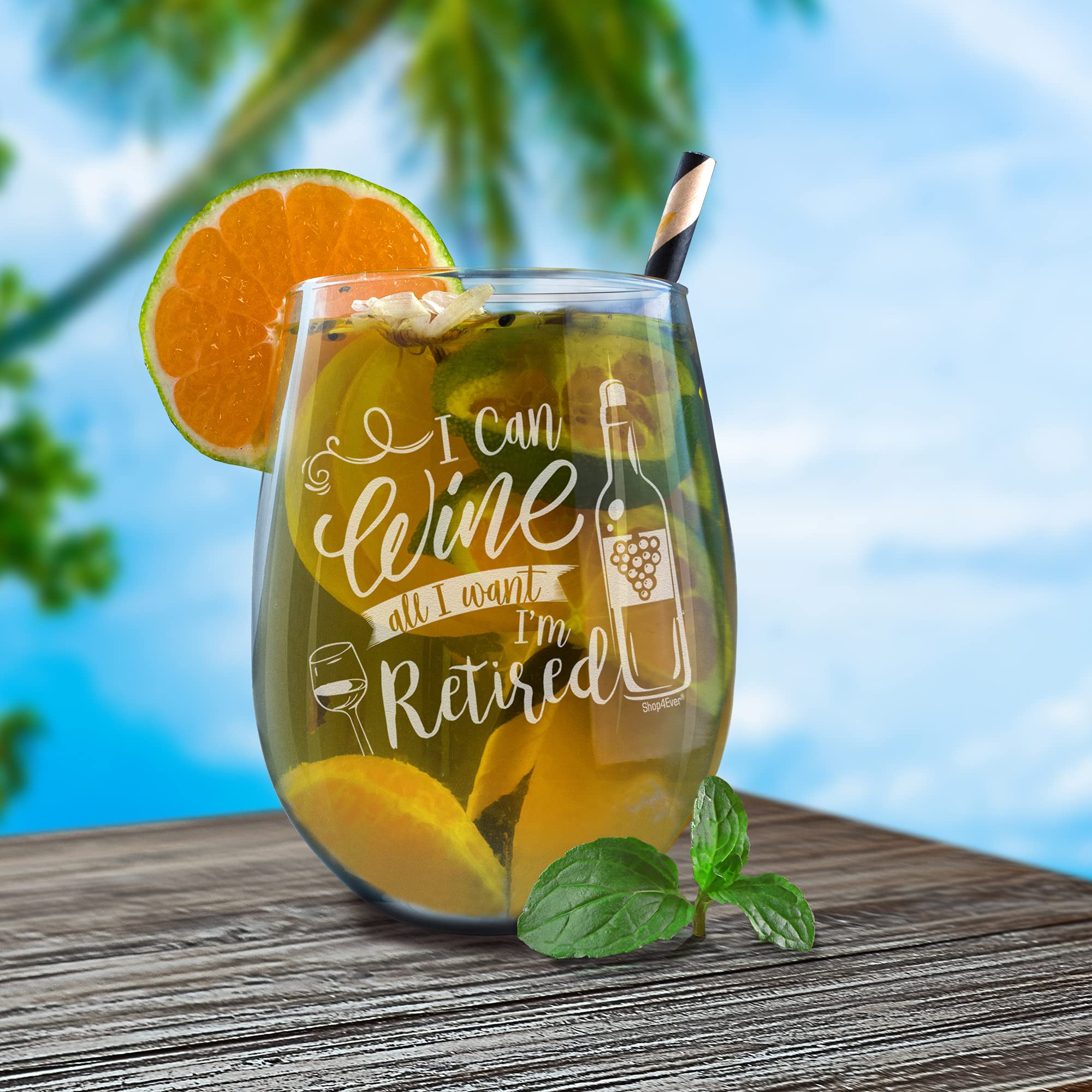 shop4ever I Can Wine All I Want I'm Retired Laser Engraved Stemless Wine Glass 15 oz. Funny Gag Gift Retirement Retiree Retiring (bottle)