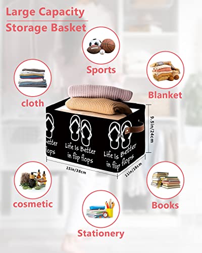 Storage Basket Black Flip Flops Large Foldable Storage Bins with Handles Life Is Better In Flip Flops Waterproof Fabric Laundry Baskets for Organizing Shelves Closet Toy Gifts Bedroom Home Decor