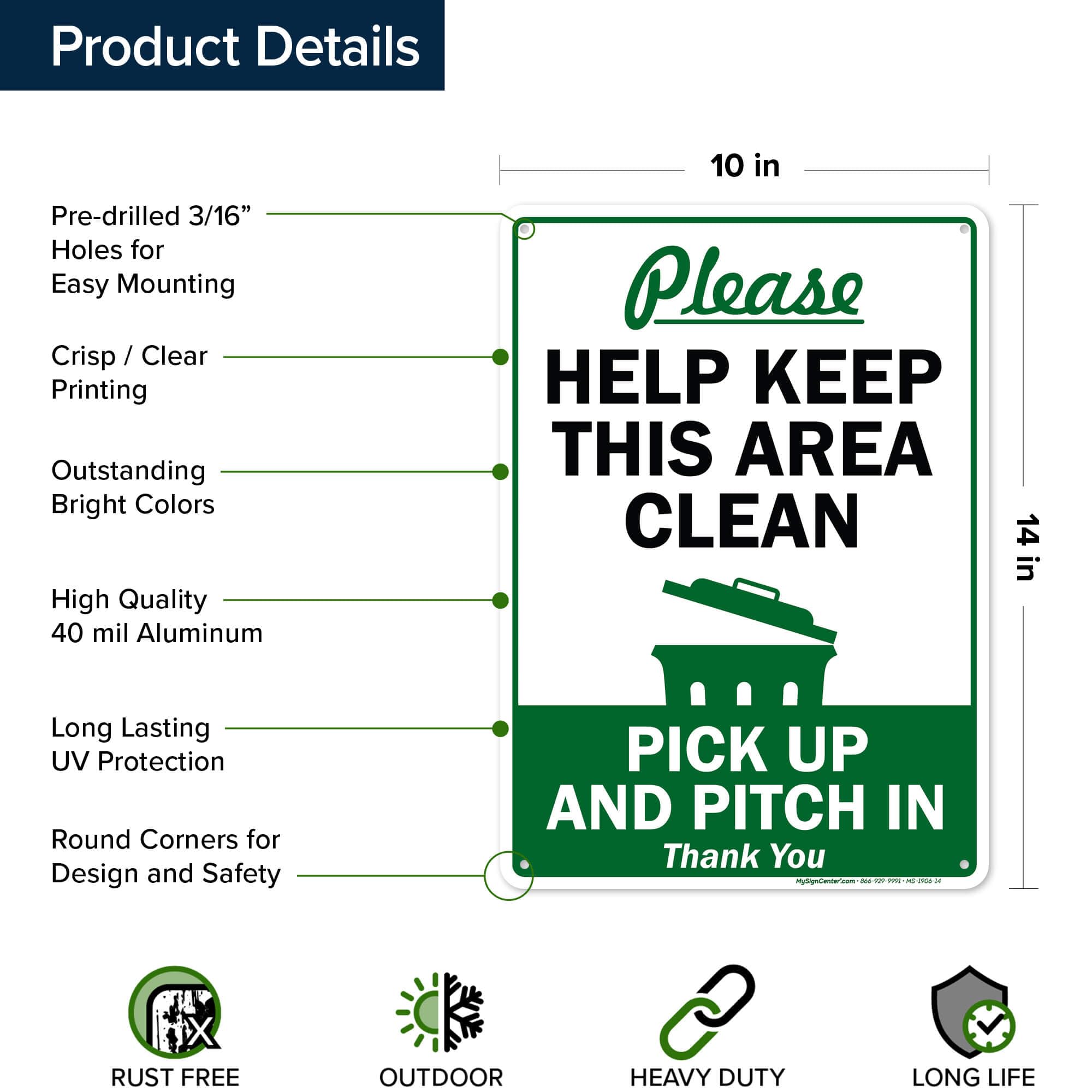 Please Help Keep This Area Clean Pick Up And Pitch In Sign, 10x14 Inches, Rust Free .040 Aluminum, Fade Resistant, Made in USA by My Sign Center