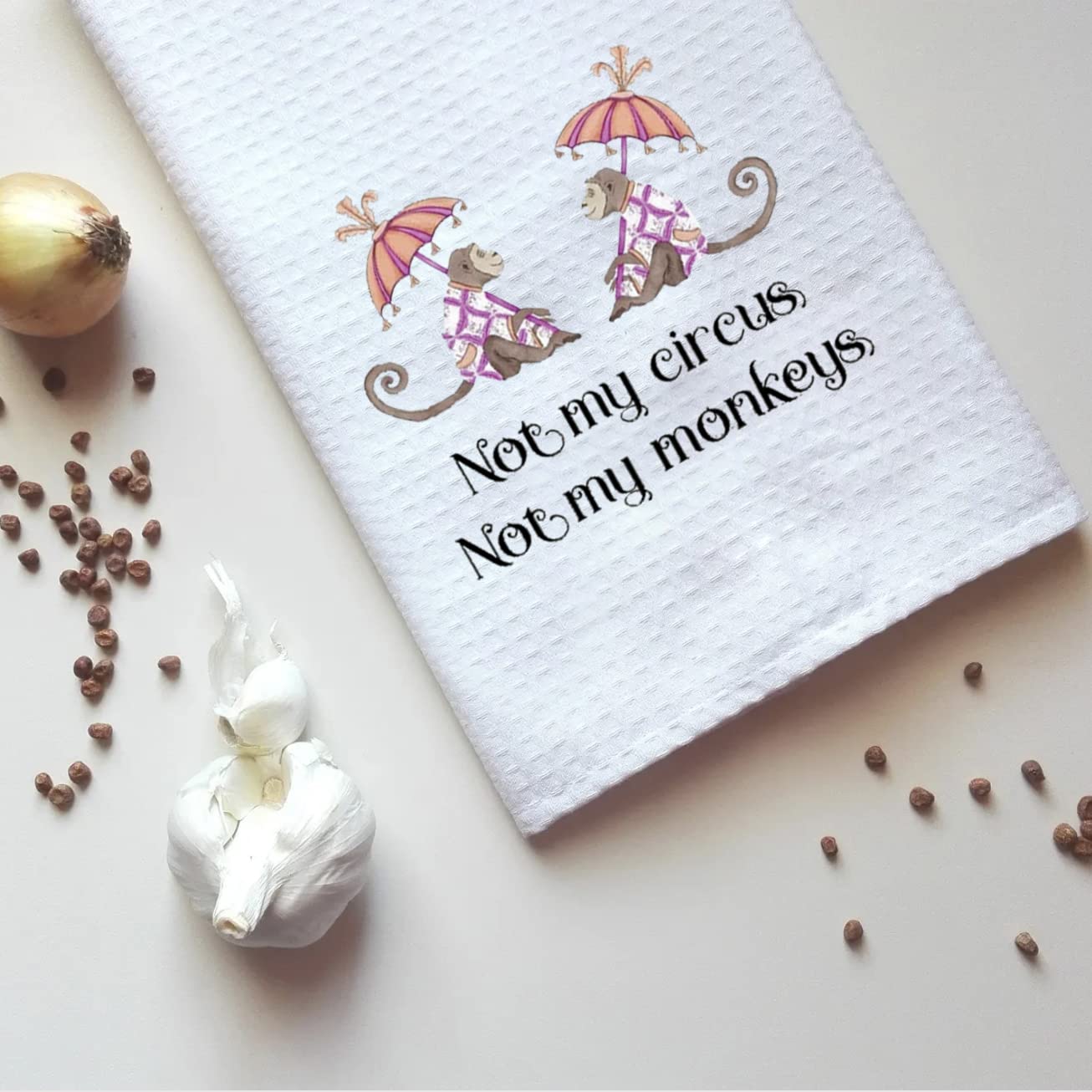 TSOTMO Funny Saying Kitchen Decor Not My Circus Not My Monkeys Kitchen Towel Dish Towel (Not My Monkeys Towel)
