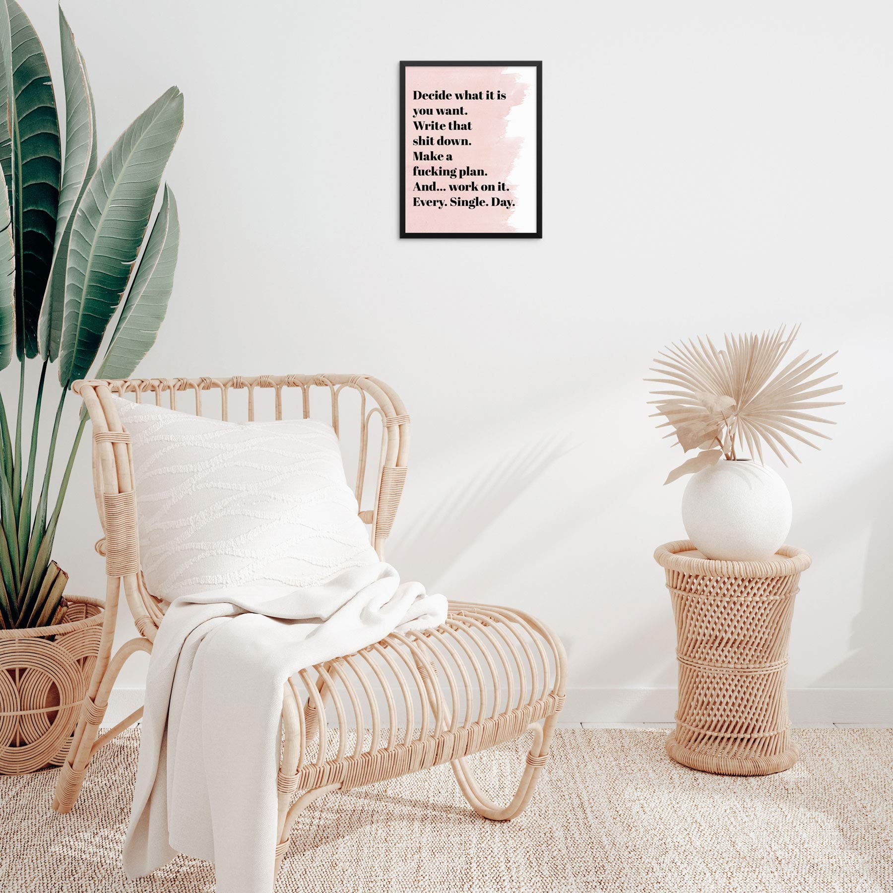 Sincerely, Not Motivational Quote Wall Art Print Poster - Decide What It Is That You Want -UNFRAMED- Modern Inspirational Home Office Artwork - Positive Affirmation Wall Bedroom Mantras