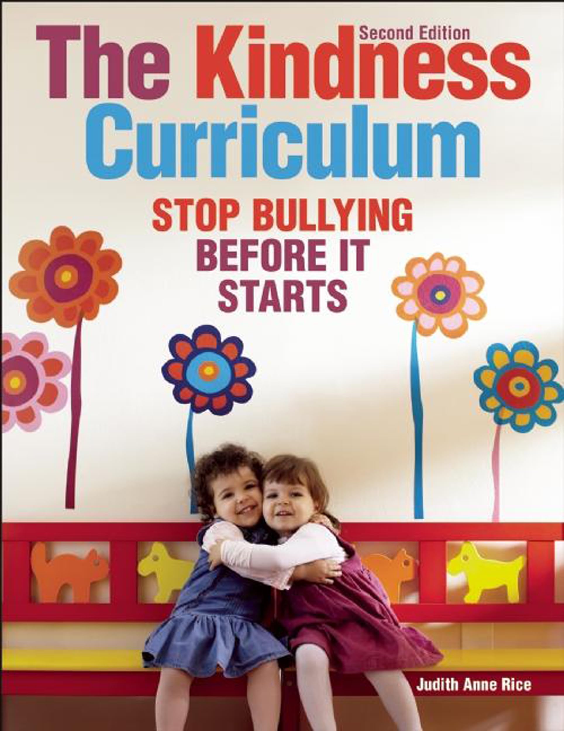 The Kindness Curriculum: Stop Bullying Before It Starts (NONE)