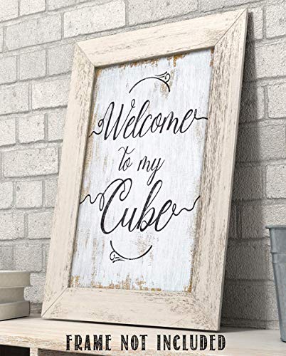 Welcome To My Cube - 11x14 Unframed Art Print - Great Office Cubicle Decor and Coworker Gift for Men and Women Under $15