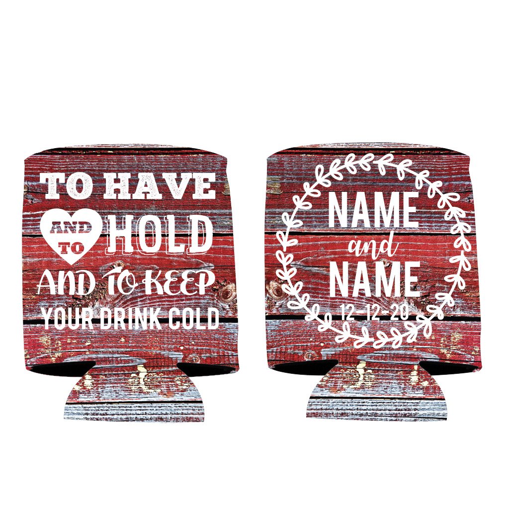 VictoryStore Can and Beverage Coolers: Customizable Red Barn wood “To Have And To Hold” Rustic, Vintage Wedding Can Coolers Design 3 (100)