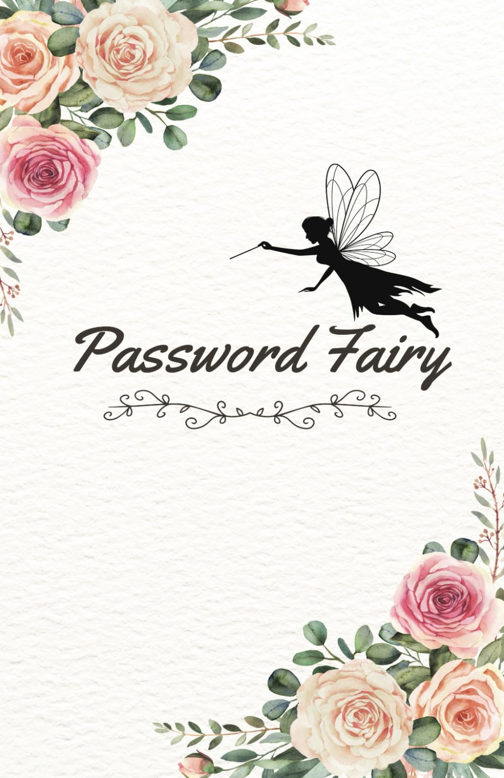 Password Fairy: Cute Password Book To Keep Track Of Websites, Banking, Email And More Passwords You Can’t Remember! I Pocket Size I 5.06 x 7.81 Inches