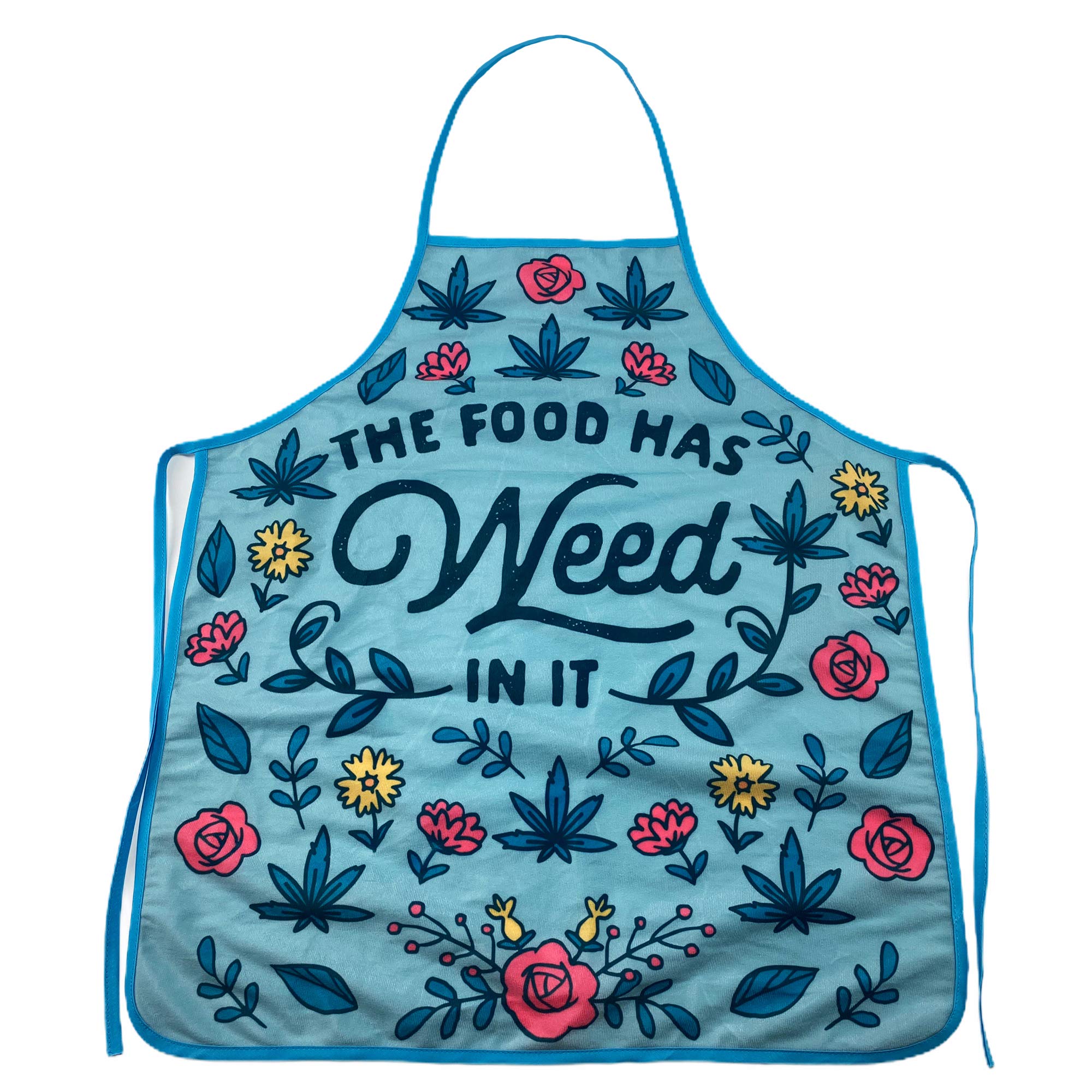 The Food Has Weed In It Funny Marijuana 420 Novelty Kitchen Accessories Funny Graphic Kitchenwear 420 Funny Food Novelty Cookware Green Apron