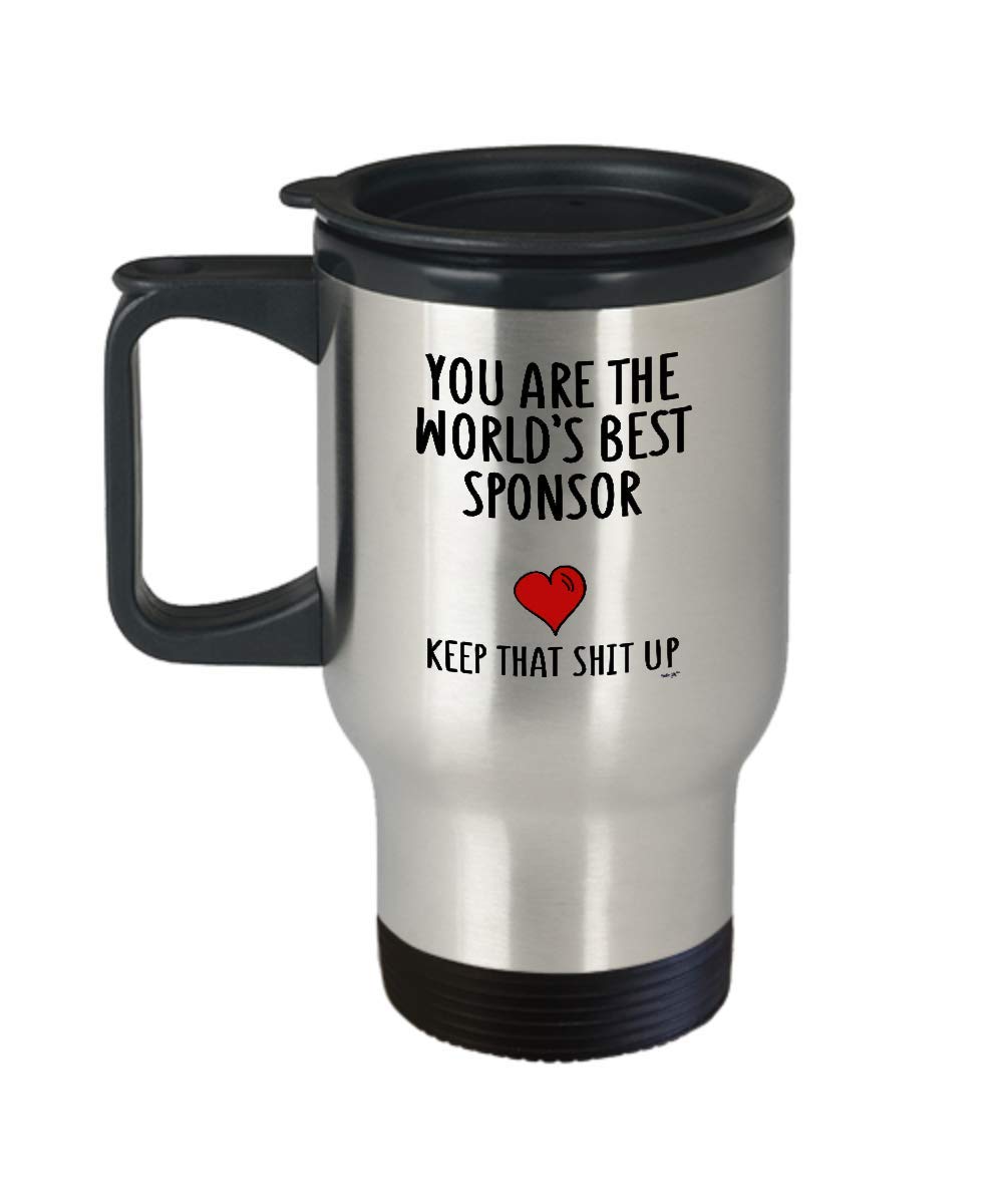 Whizk Sponsor Travel Mug - Funny Gift Catholic Confirmation Wedding Baptism Recovery Christmas Birthday Women Men - World's Best 14 Oz Stainless Steel Insulated Tumbler TUP927