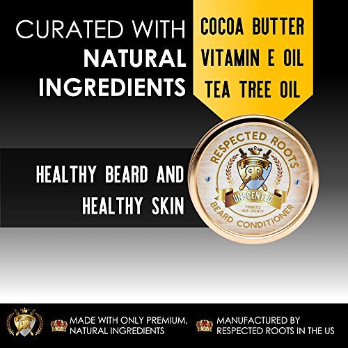 Respected Roots Natural Unscented Beard Conditioner Balm for Men with Shea Butter, Cocoa butter, Mustache Moisturizer, Facial Hair Conditioner, Beard Growth Balm