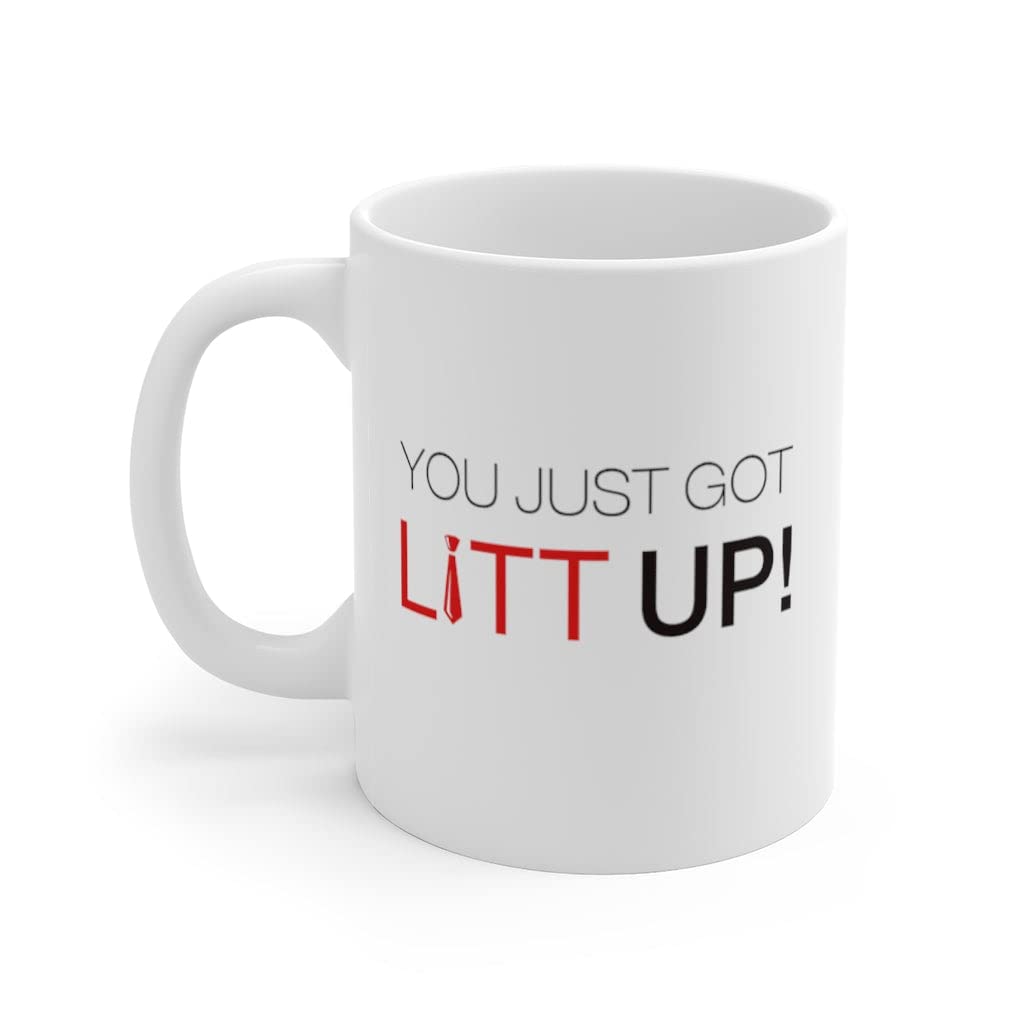 Suits-You Just Got Litt Up! - Louis-Litt - Harvey-Specter - Suits1 Mug - Funny Coffee Mug - Official Louis-Litt Mug As Seen On Suits- Gift For Coffee Lovers Quote Mug Gifts For Men & Women 11oz