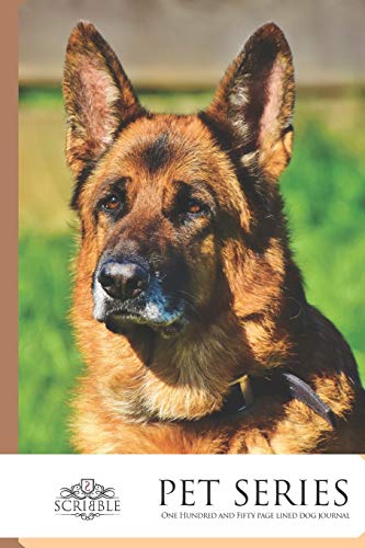 One Hundred and Fifty page lined Dog Journal: | German Shepherd | Dog Journal 150-page Lined Notebook Journal with individually numbered pages and ... Glossy color cover. Classical/Modern design.