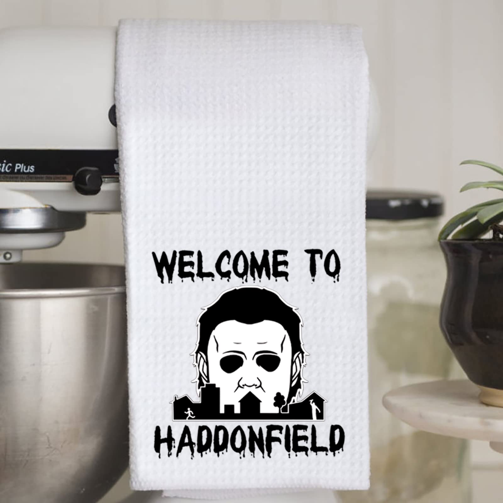WCGXKO Halloween Welcome to Haddonfield Novelty Dish Towel Funny Kitchen Decor Cute Housewarming Gift (Welcome to Haddonfield)