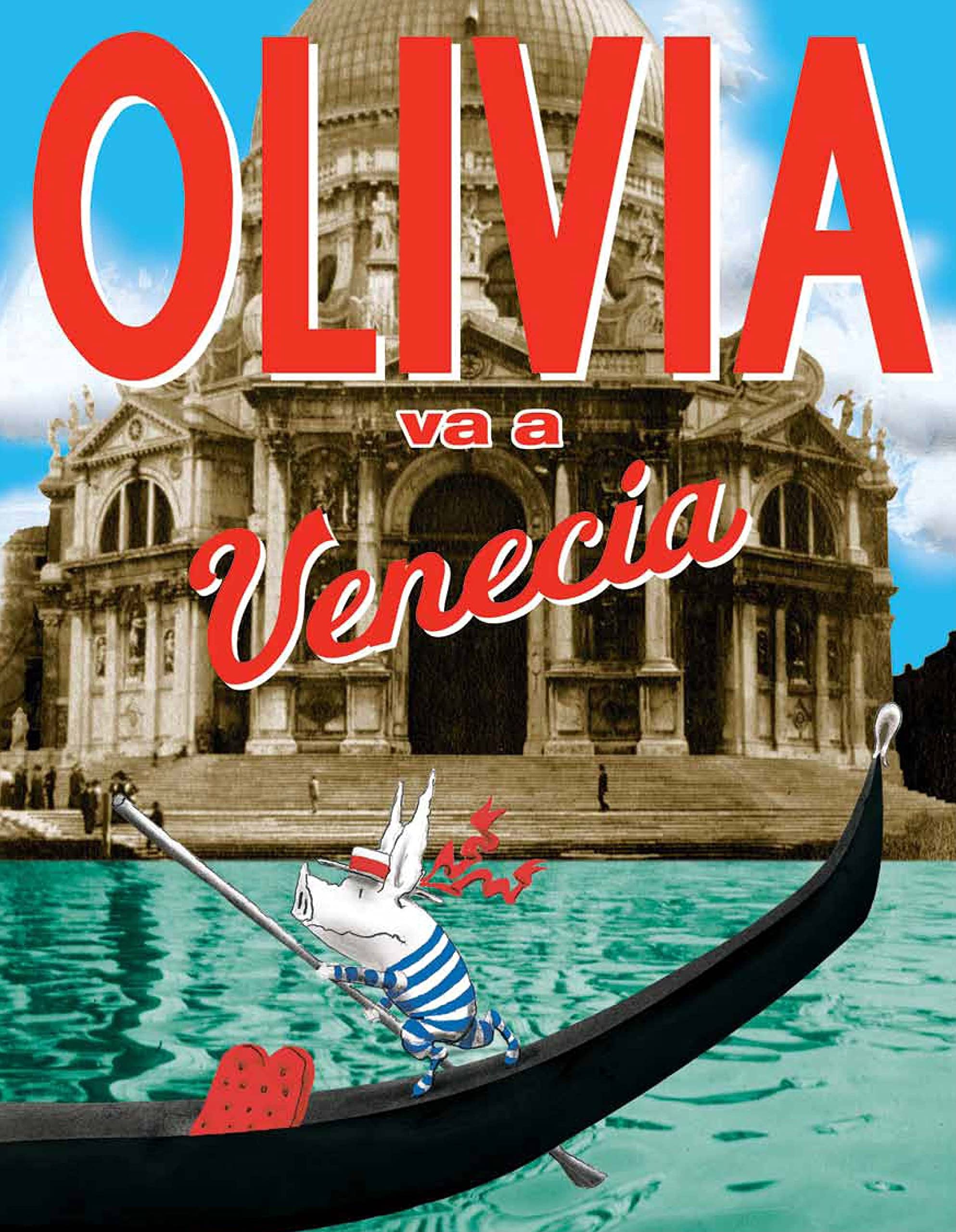 Olivia Va A Venecia (Spanish Edition)