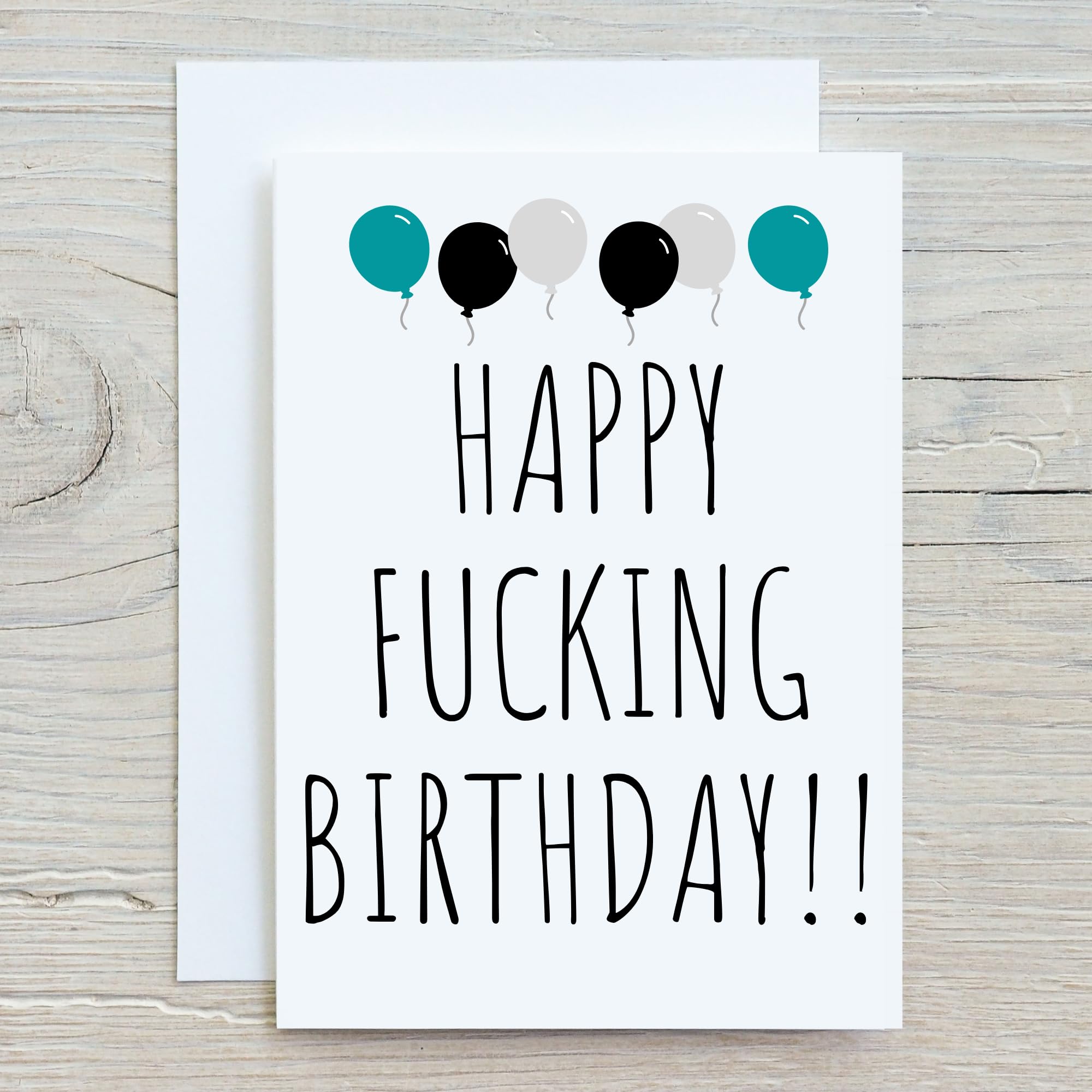 Oh Shirt and More LLC Happy Fucking Birthday Greeting Card with envelope, Funny Adult Humor Greeting Card