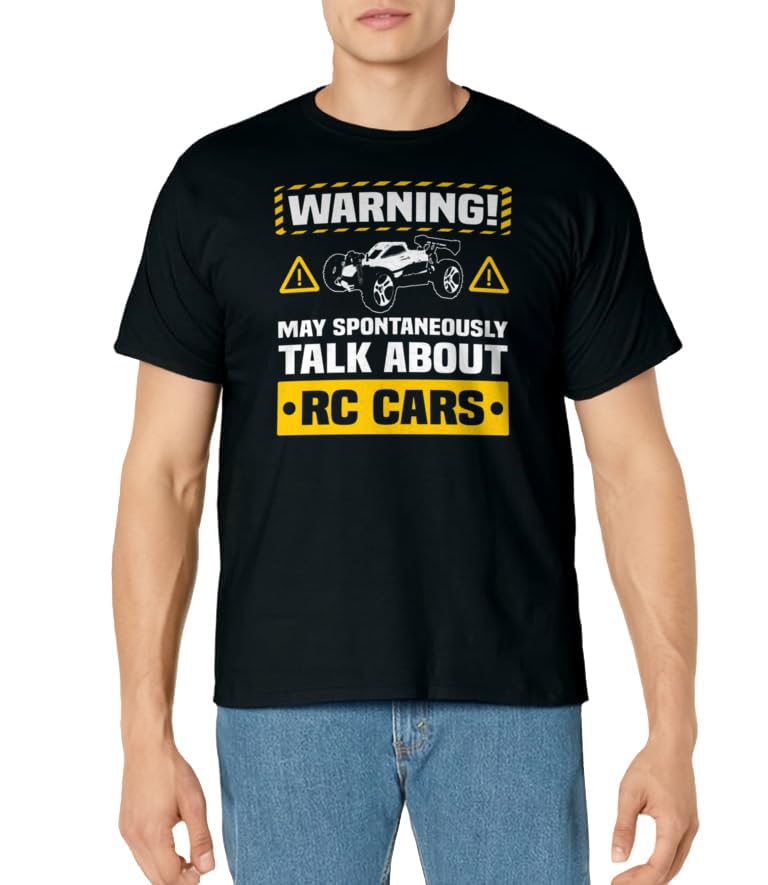 RC Car Funny Warning T-Shirt Remote Control Car Hobby T-Shirt