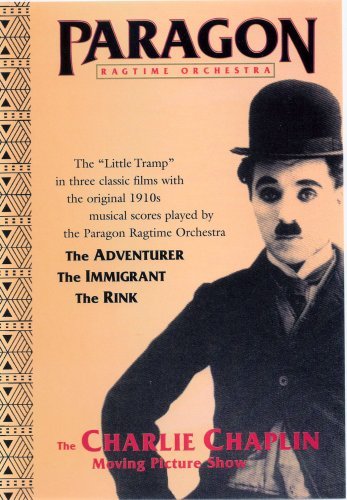 Paragon Ragtime Orchestra: The Charlie Chaplin Moving Picture Show!