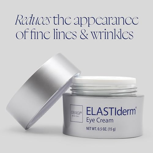 Obagi ELASTIderm Eye Cream β Lightweight Eye Cream Clinically Proven to Reduce the Appearance of Fine Lines & Wrinkles β 0.5 oz