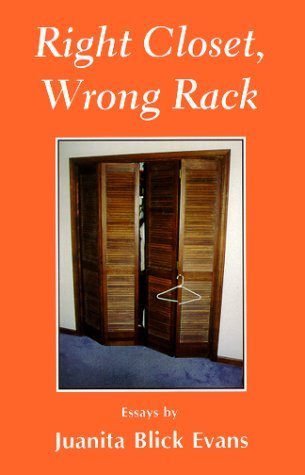 Right Closet, Wrong Rack by Juanita Blick Evans (1999-12-15)