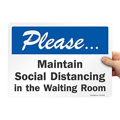 SmartSign 10 x 14 inch “Please Maintain Social Distancing in The Waiting Room” Sign, Digital Printing, 55 mil HDPE Plastic, Blue, Black and White
