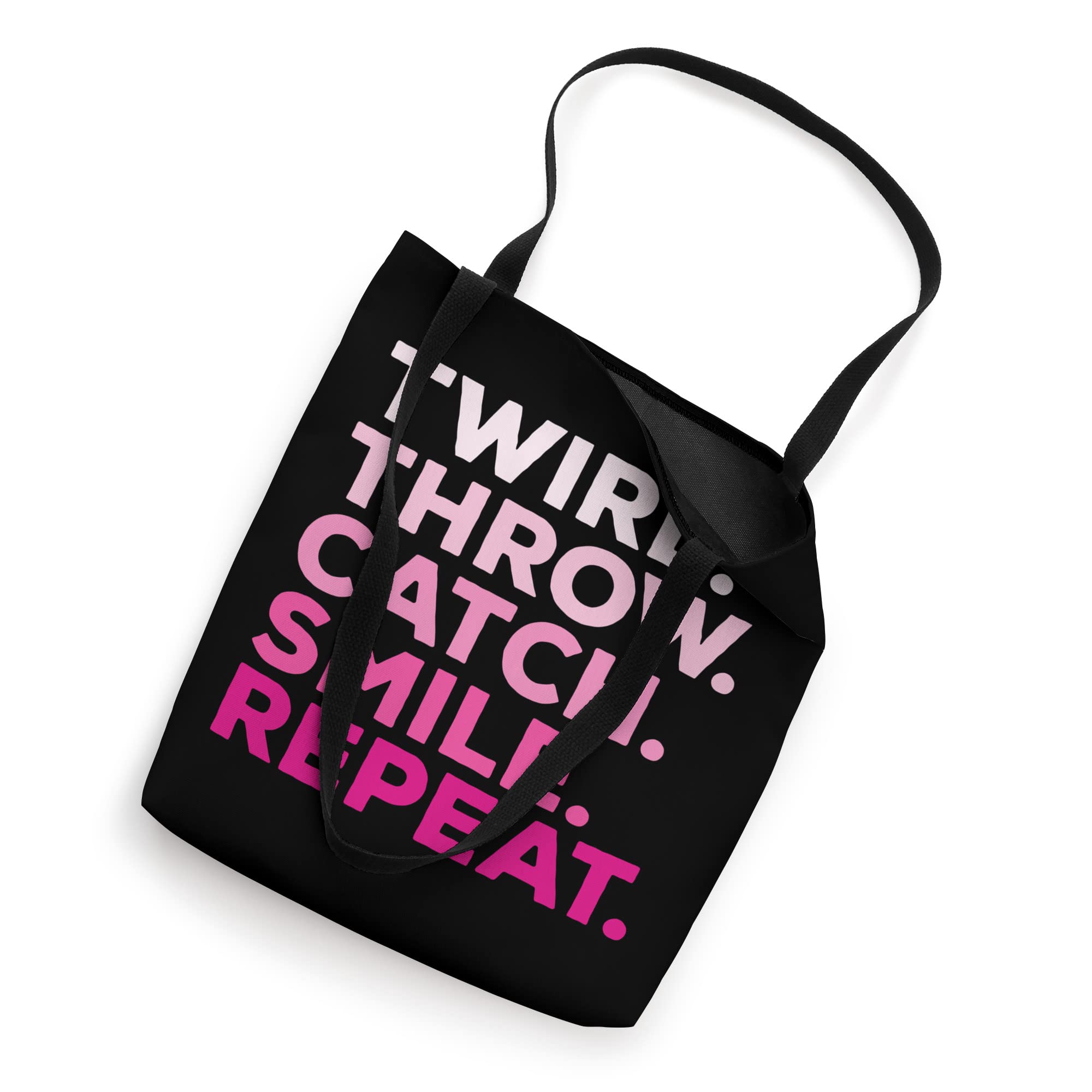 Twirl Throw Catch Smile Repeat Baton Twirling Tote Bag