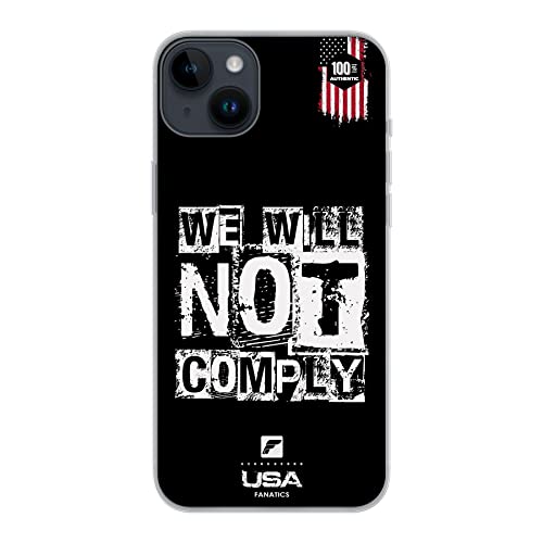 Phone Case We Will Not Comply USA Patriot Design Silicone Transparent - Compatible iPhone and Samsung (Samsung Galaxy A52 5G)
