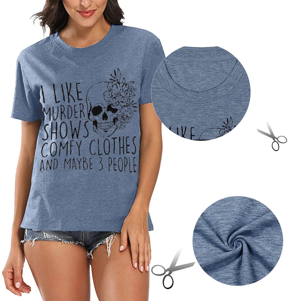 Women Comfy Shirt Novelty Graphic I Like Murder Shows Short Sleeve Tee Tops Maybe 3 People Loose Casual T Shirt,Ink Blue M