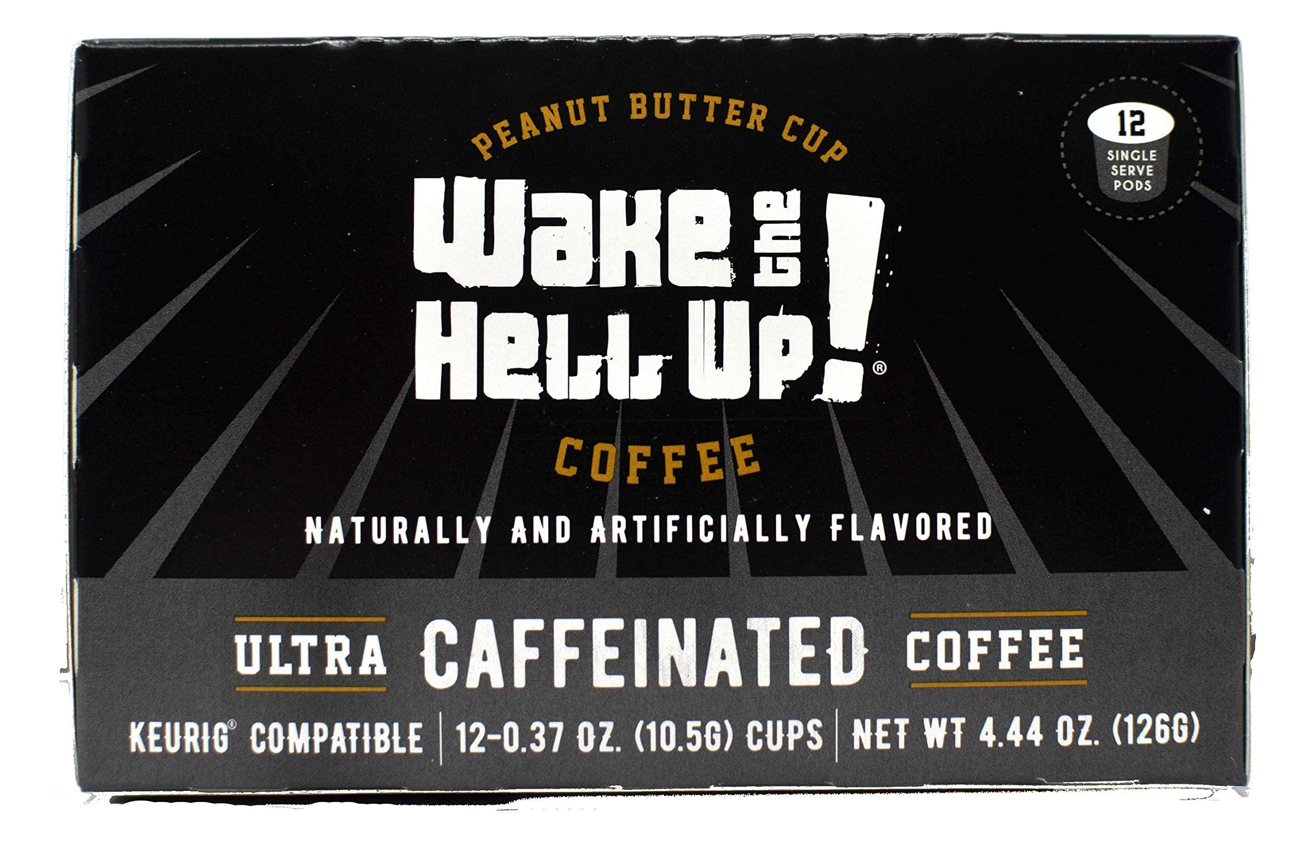 Wake The Hell Up!® Peanut Butter Cup Flavored Single Serve Coffee Pods Of Ultra-Caffeinated Coffee For K-Cup Compatible Brewers | 12 Count, 2.0 Compatible