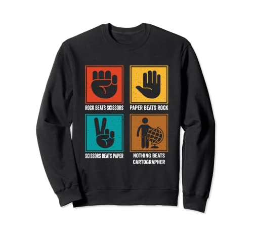 Nothing Beats Cartographer - Cool Geographer Mapmaker Mapper Sweatshirt